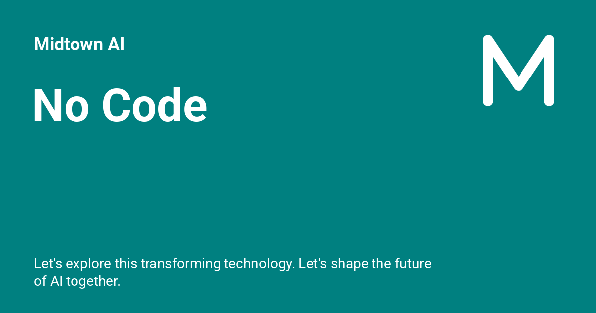 No Code - Midtown AI